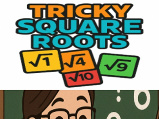 Tricky Square Roots Game - Play Tricky Square Roots Online for Free at ...
