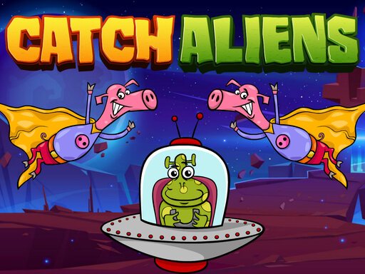 Catch Aliens Game - Play Catch Aliens Online for Free at YaksGames