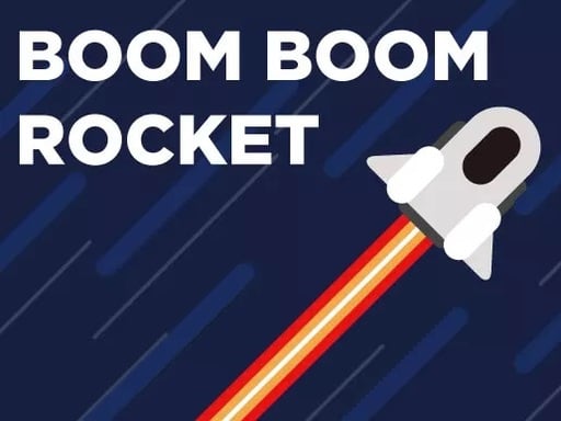 Boom Boom Rocket Game - Play Boom Boom Rocket Online for Free at YaksGames