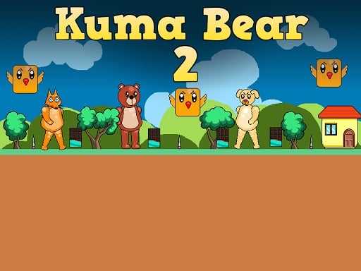Kuma Bear 2 Game - Play Kuma Bear 2 Online for Free at YaksGames