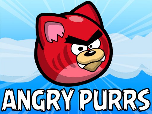 Angry Purrs Game - Play Angry Purrs Online for Free at YaksGames