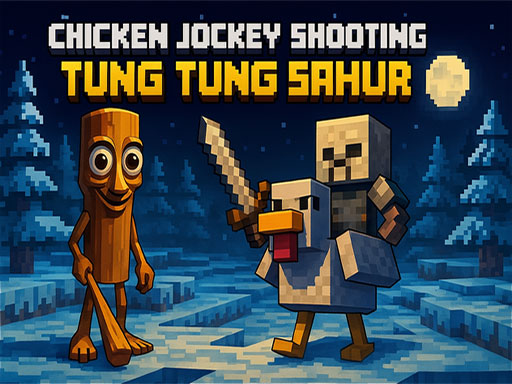 Chicken Jockey Shooting Tung Tung Sahur Game - Play Chicken Jockey ...
