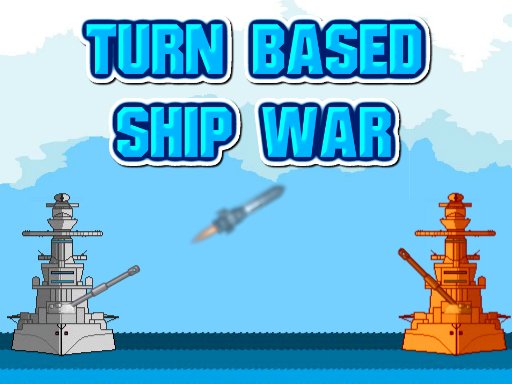 Turn Based Ship war Game - Play Turn Based Ship war Online for Free at ...