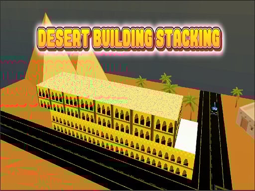 Desert Building Stacking Game - Play Desert Building Stacking Online ...